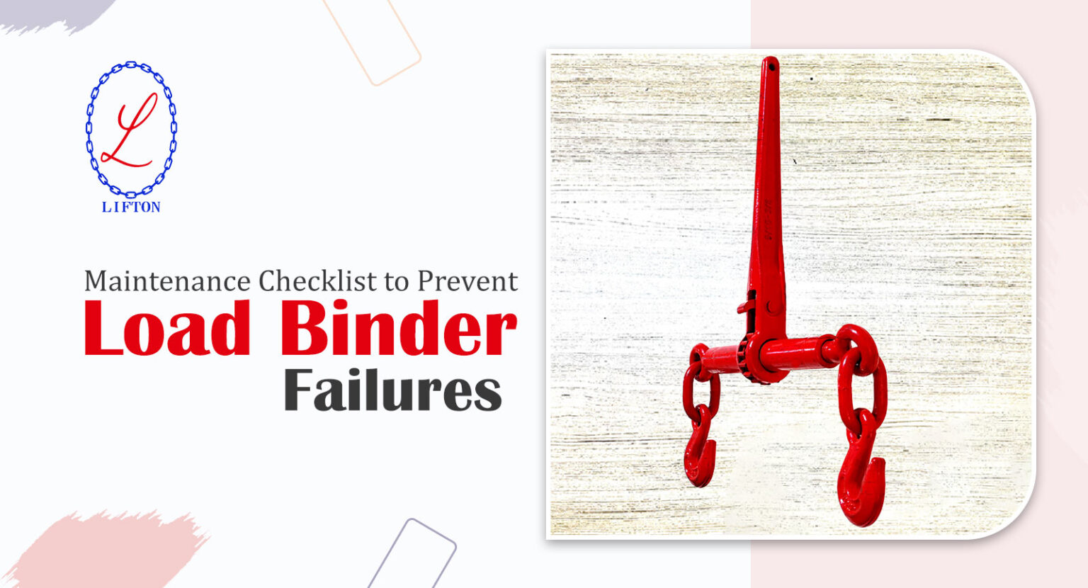 Load Binder Maintenance Checklist & Safety Tips