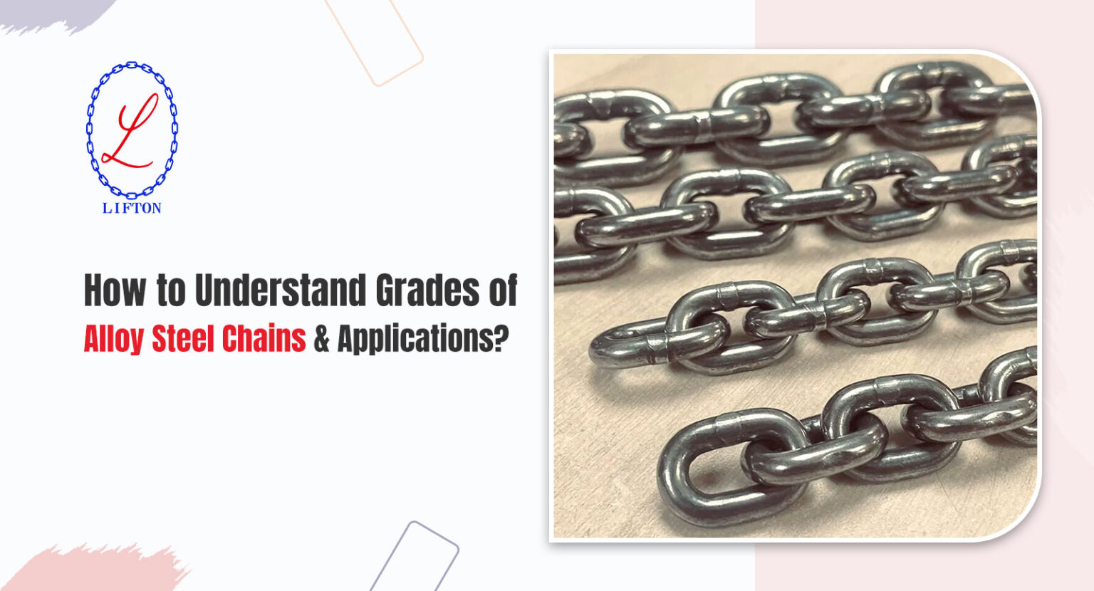 Understanding Alloy Steel Chain Grades & Uses